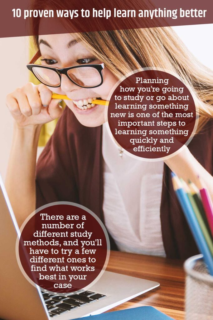 10 Proven Ways to Help Learn Anything Better