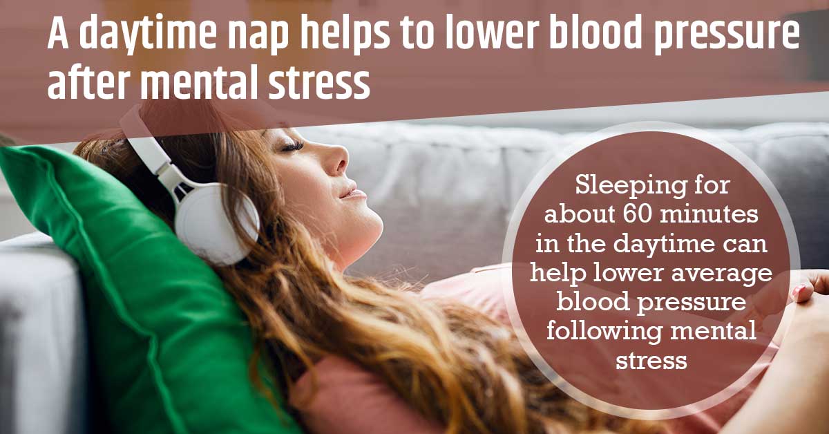 A Daytime Nap Helps to Lower Blood Pressure After Mental Stress