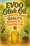 EVOO Olive Oil: A Complete Guide to Quality, Benefits & Cooking Tips