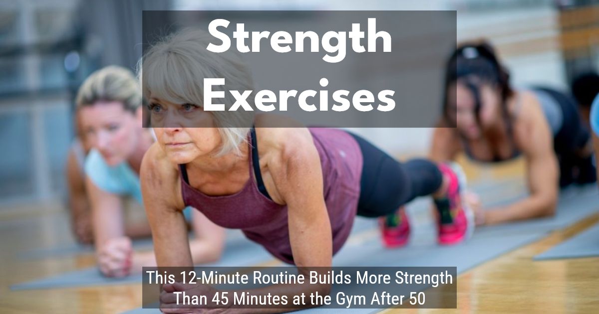 This 12-Minute Routine Builds More Strength Than 45 Minutes at the Gym ...