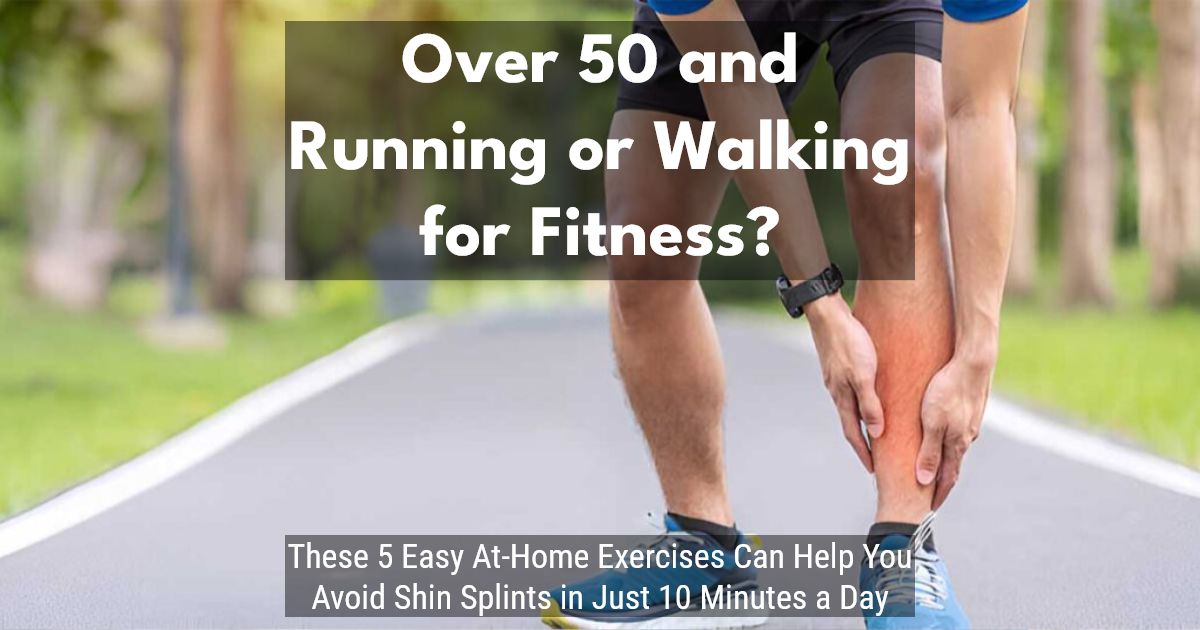 Over 50 and Running or Walking for Fitness? These 5 Easy At-Home ...