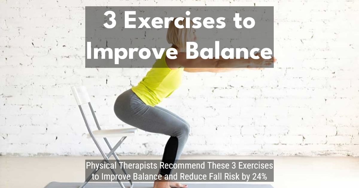 Physical Therapists Recommend These 3 Exercises to Improve Balance and ...