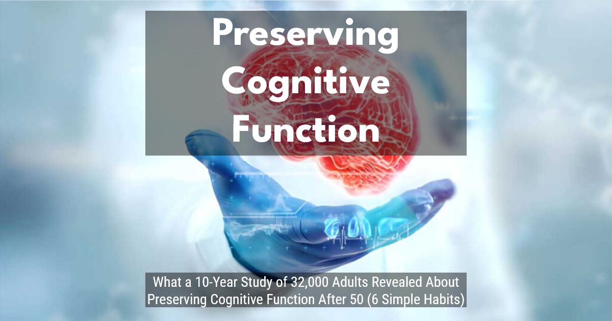 What a 10-Year Study of 32,000 Adults Revealed About Preserving ...